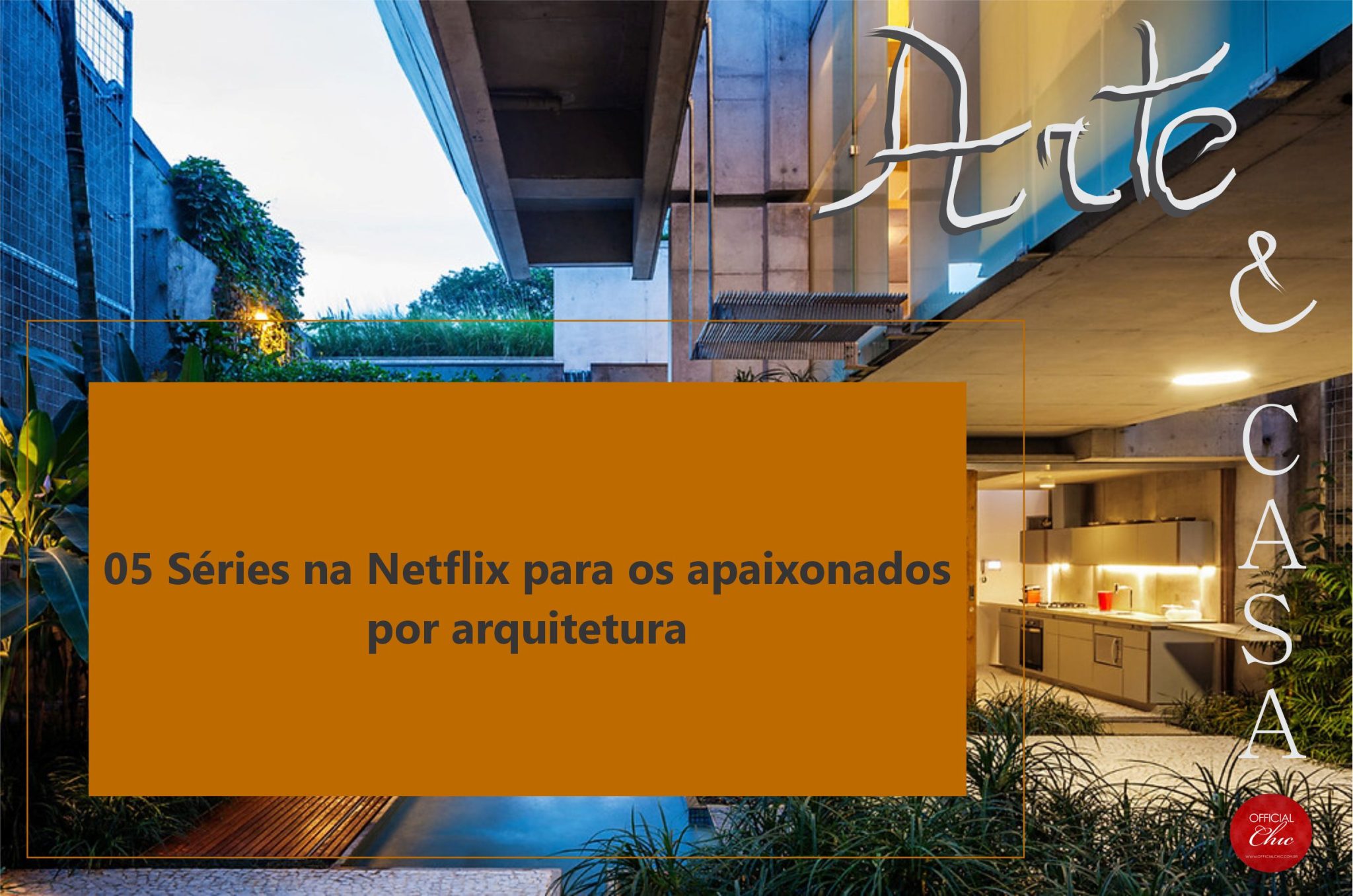 05 Séries da Netflix para os apaixonados por arquitetura